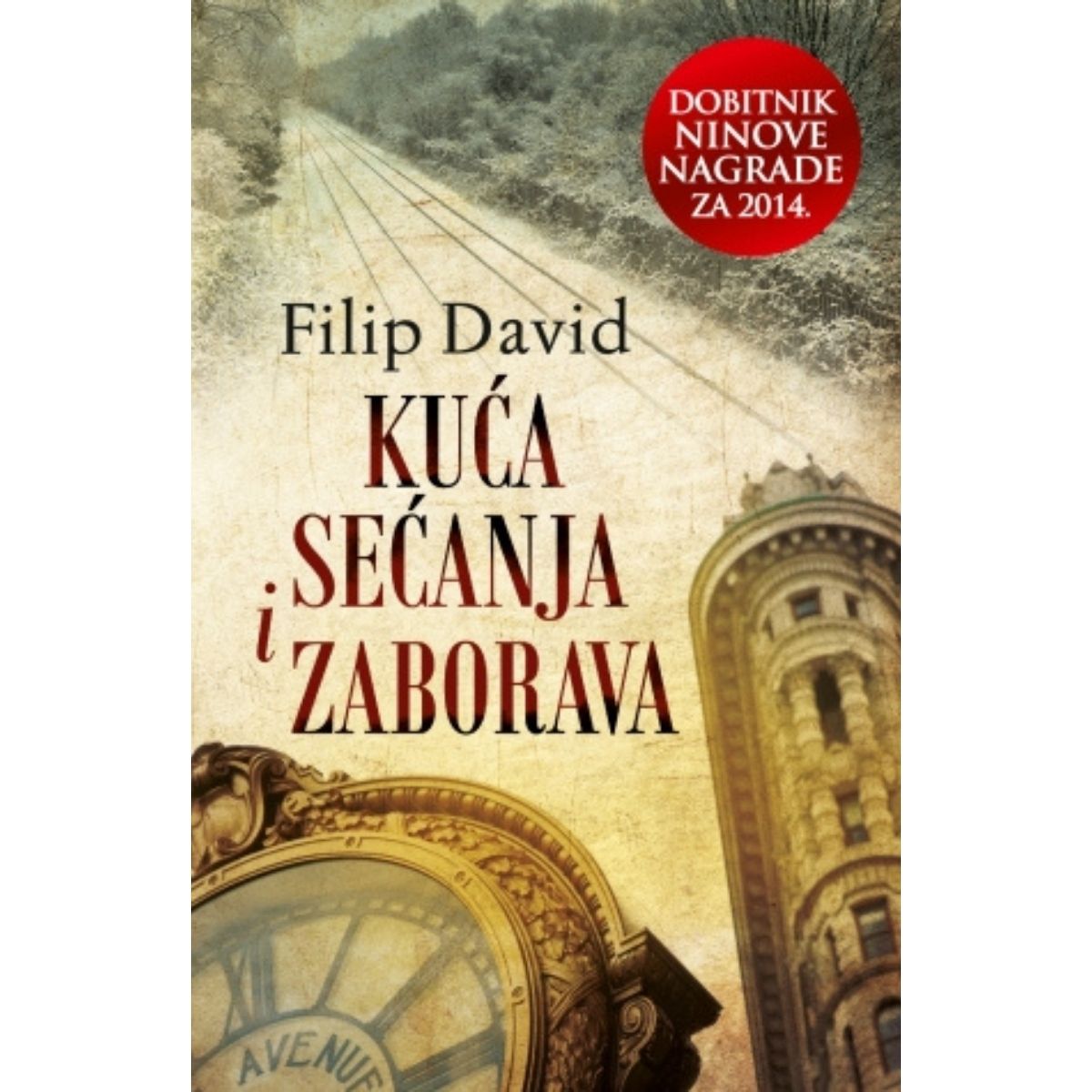 Kuća sećanja i zaborava - Filip David LAGUNA | Knjižara Prima