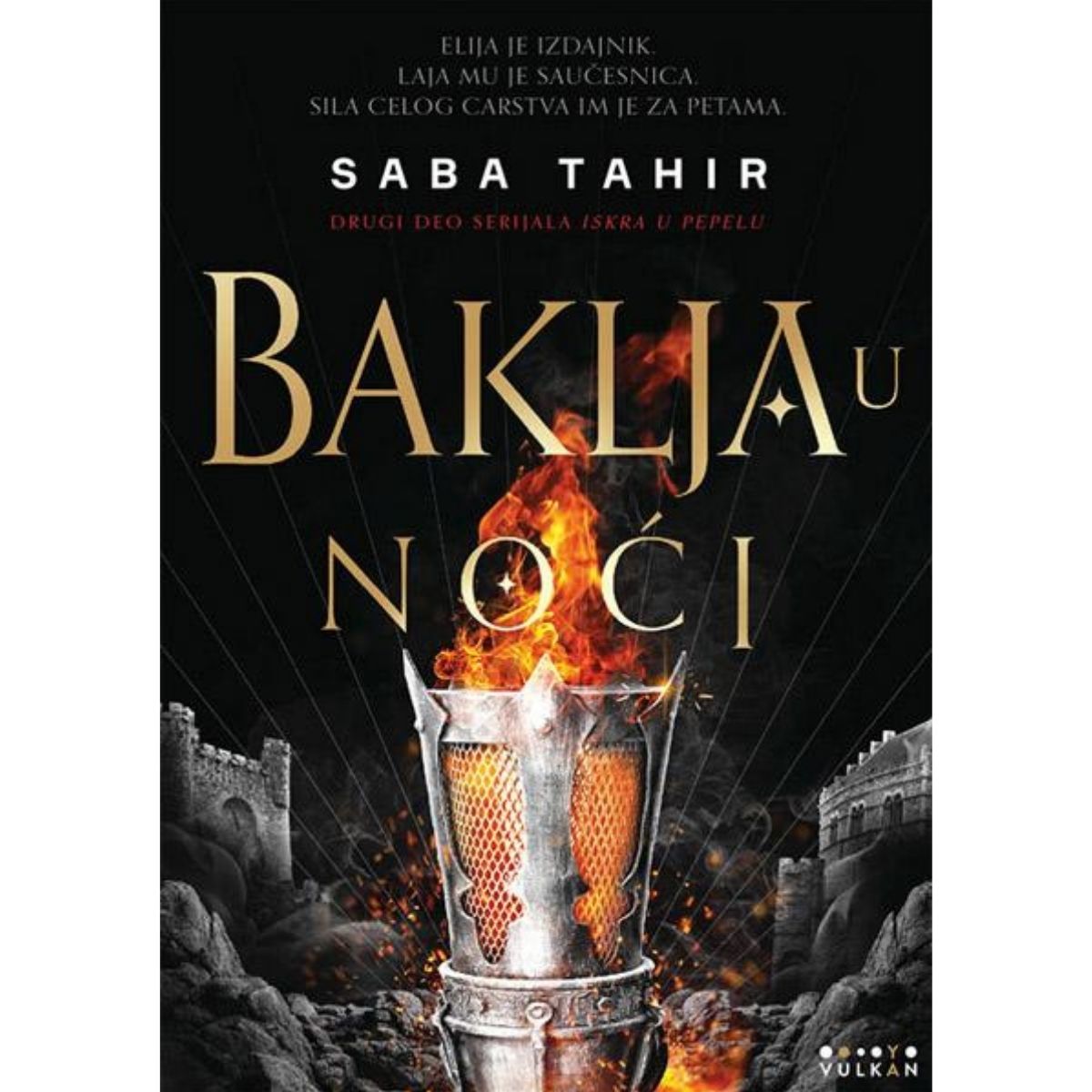 Baklja u noći - Saba Tahir VULKAN | Knjižara Prima
